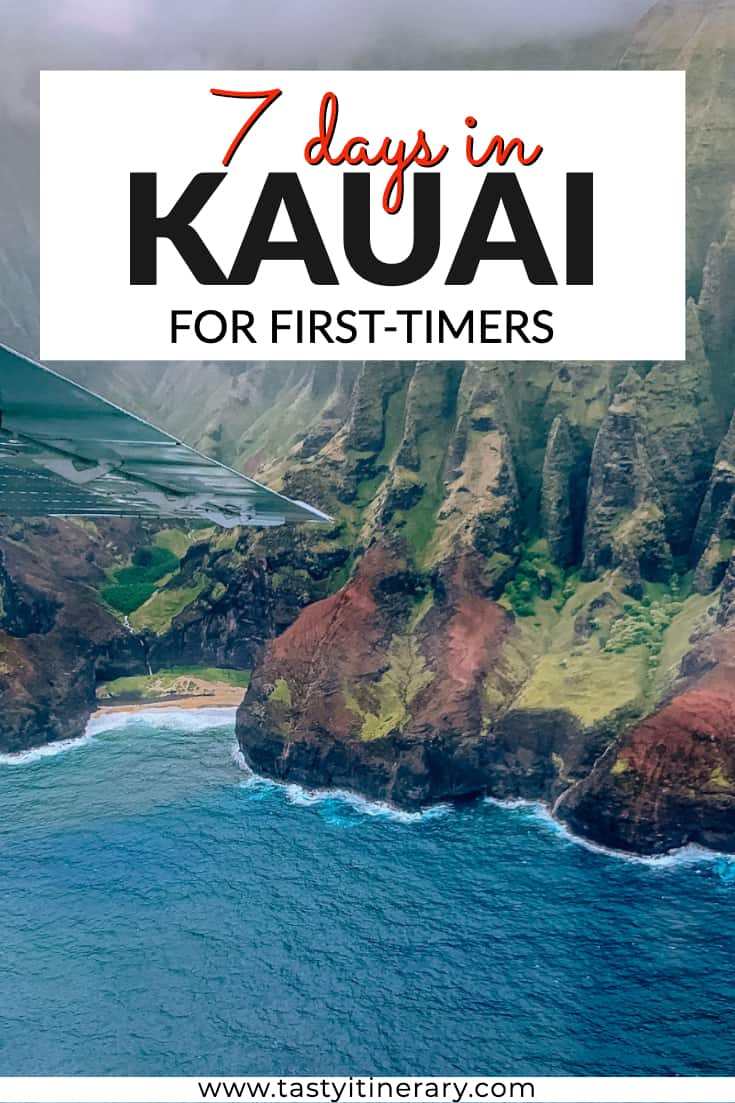 Plan an Amazing 7 Days in Kauai For First-Timers | Tasty Itinerary