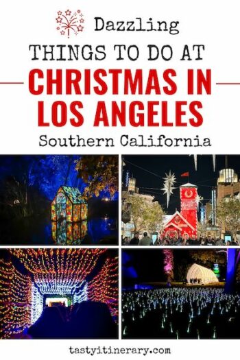 Christmas in Los Angeles: 22 Magical Things to Do | Tasty Itinerary
