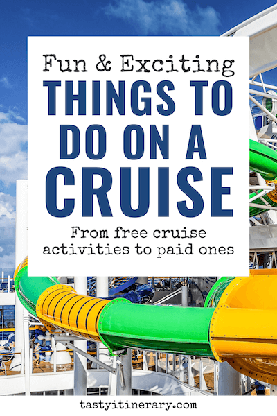 30 Fun Things to Do on a Cruise: Free to Paid Activities | Tasty Itinerary