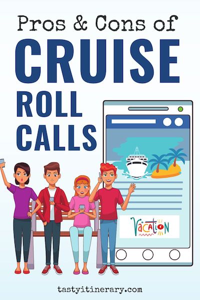 The Pros and Cons of Cruise Roll Calls | Tasty Itinerary
