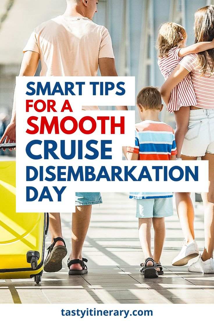 13 Smart Tips for a Smooth Cruise Disembarkation Day | Tasty Itinerary