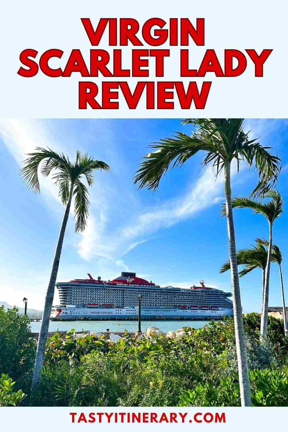 Cruising on Virgin Scarlet Lady Review - Our First Lady Ship | Tasty ...