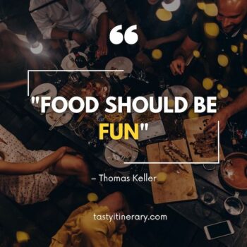 50 Food and Travel Quotes That Speak to Every Foodie's Heart (and ...